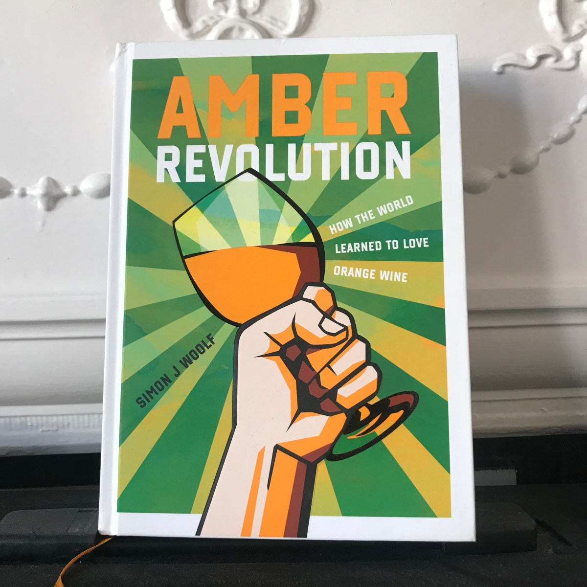 Amber Revolution by Simon J Woolf | David Crossley's Wide World of Wine
